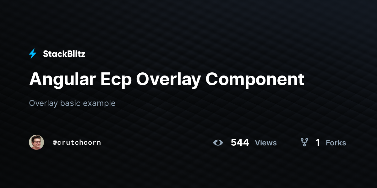 Angular Ecp Overlay Component - StackBlitz