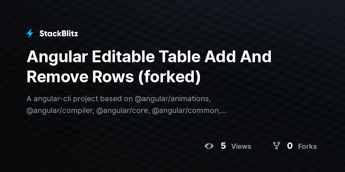 Angular Editable Table Add And Remove Rows (forked) - StackBlitz