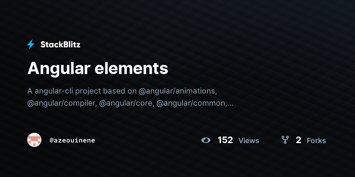 Angular elements - StackBlitz Angular elements - StackBlitz