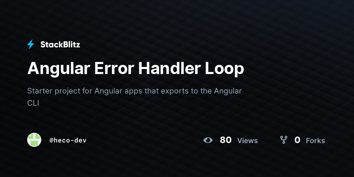 Angular Error Handler Loop - StackBlitz