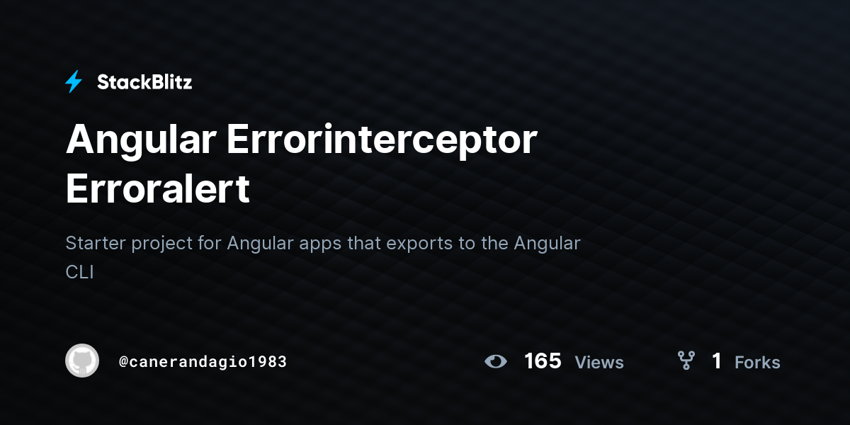 Angular Errorinterceptor Erroralert - StackBlitz Angular Errorinterceptor Erroralert - StackBlitz