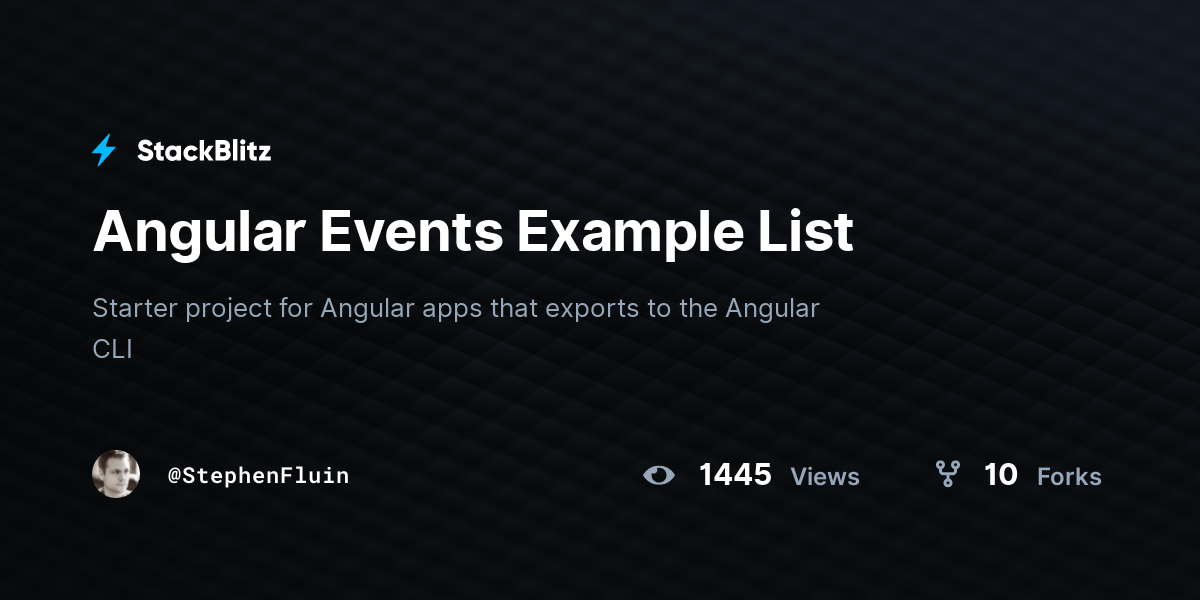 Angular Events Example List - StackBlitz Angular Events Example List - StackBlitz