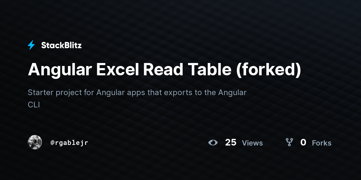 Angular Excel Read Table (forked) - StackBlitz Angular Excel Read Table (forked) - StackBlitz