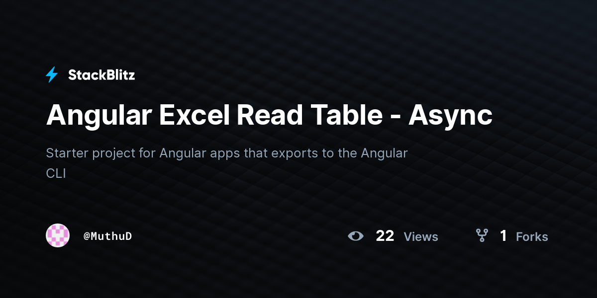 Angular Excel Read Table - Async - StackBlitz