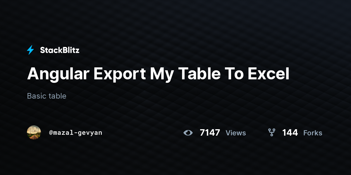Angular Export My Table To Excel - StackBlitz
