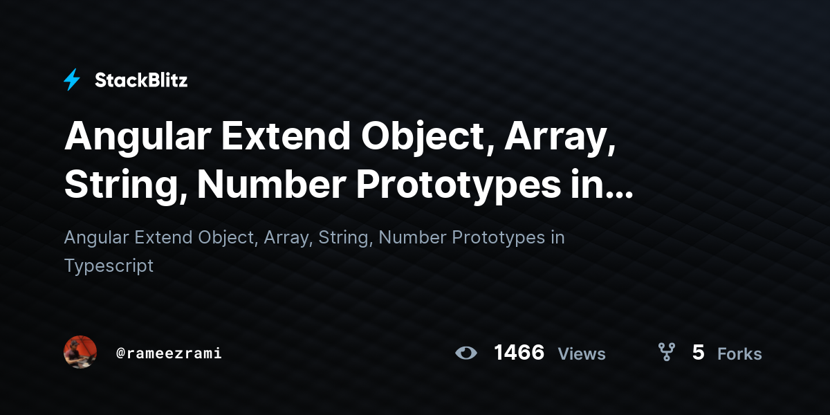 Angular Extend Object, Array, String, Number Prototypes in Typescript ...