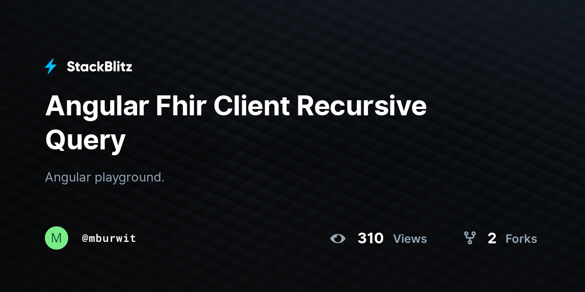 Angular Fhir Client Recursive Query - StackBlitz