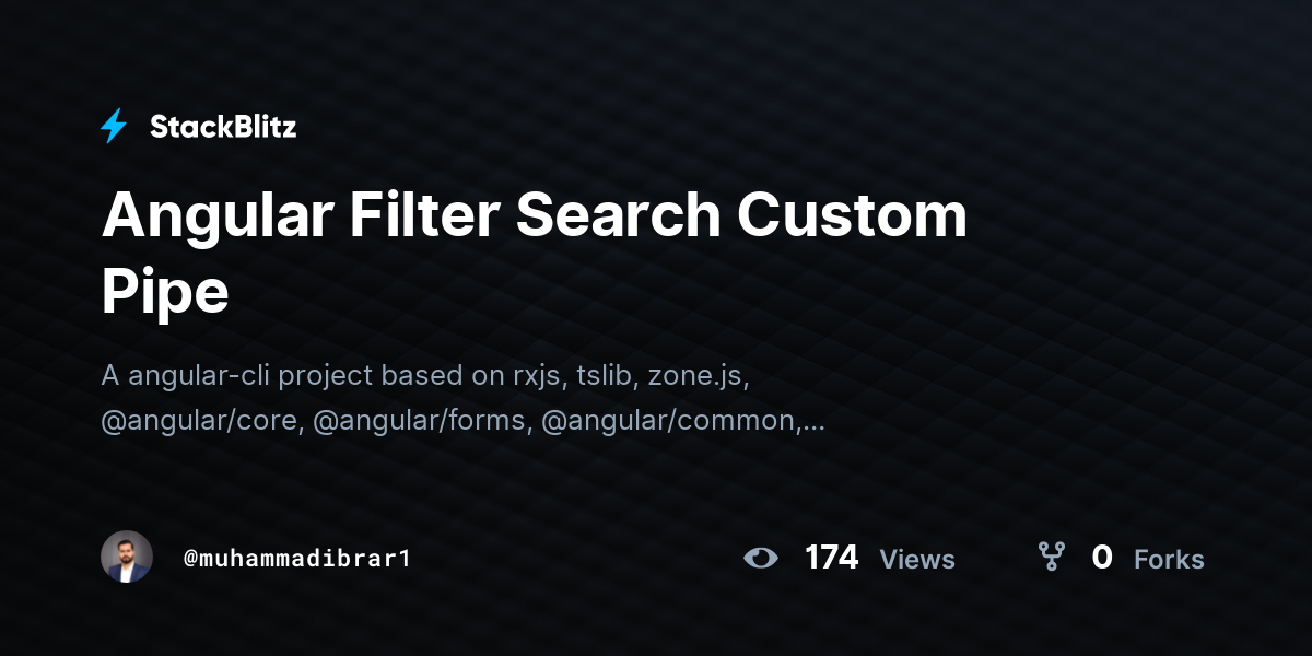 Angular Filter Search Custom Pipe - StackBlitz Angular Filter Search Custom Pipe - StackBlitz