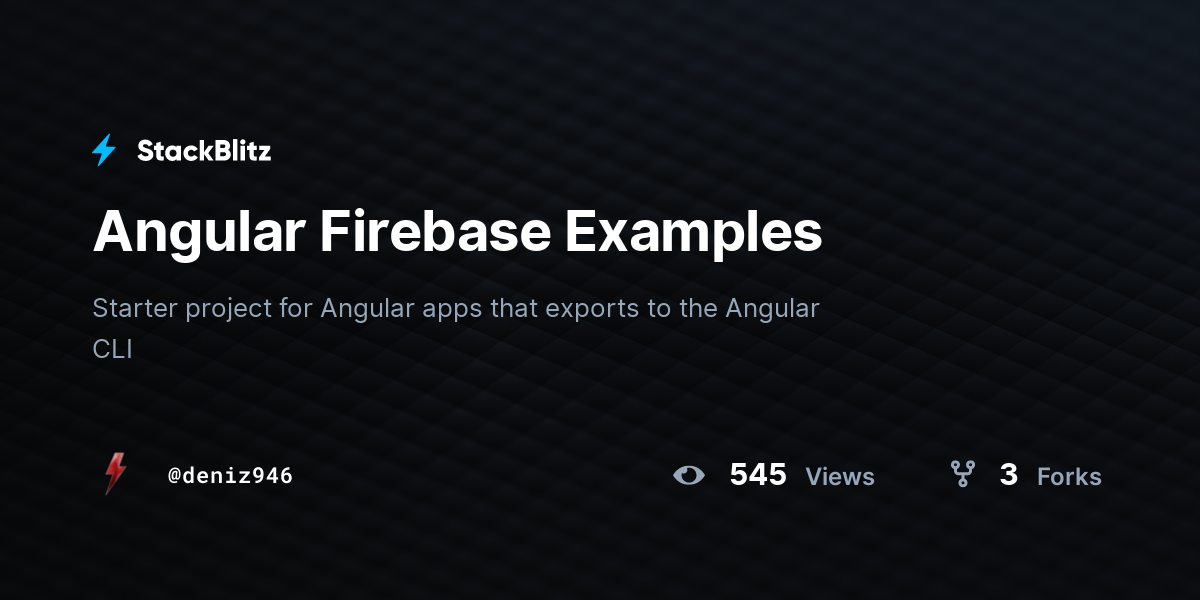 Angular Firebase Examples - StackBlitz Angular Firebase Examples - StackBlitz