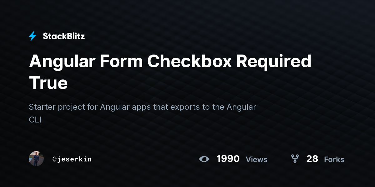Angular Form Checkbox Required True - StackBlitz