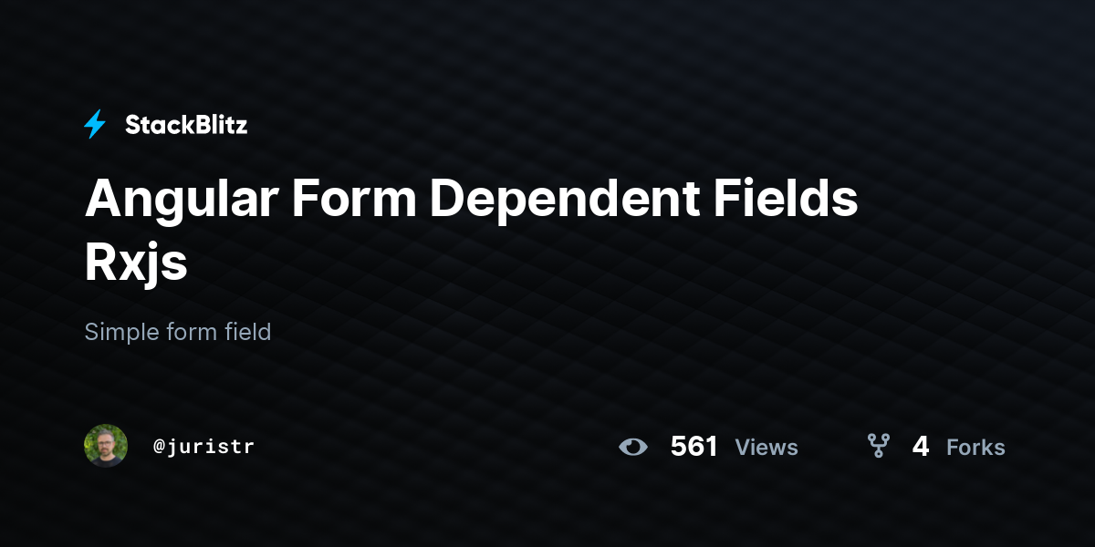 Angular Form Dependent Fields Rxjs Stackblitz
