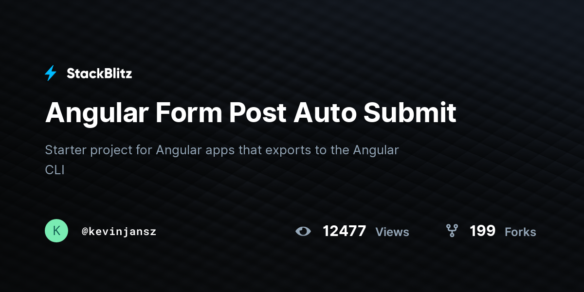 Angular Form Post Auto Submit StackBlitz