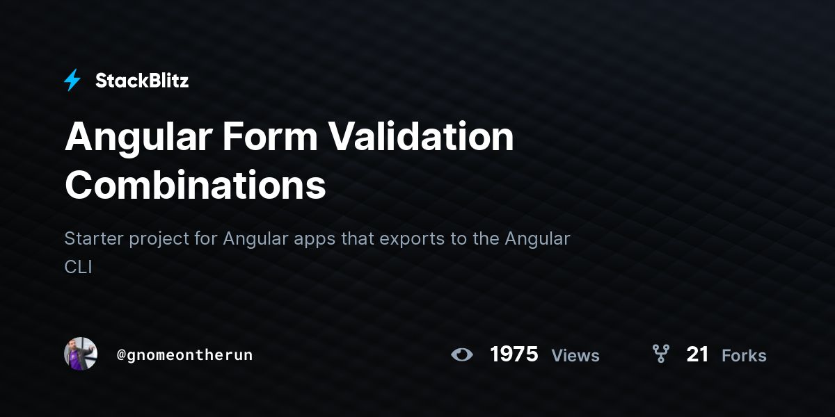 Angular Form Validation Combinations - StackBlitz