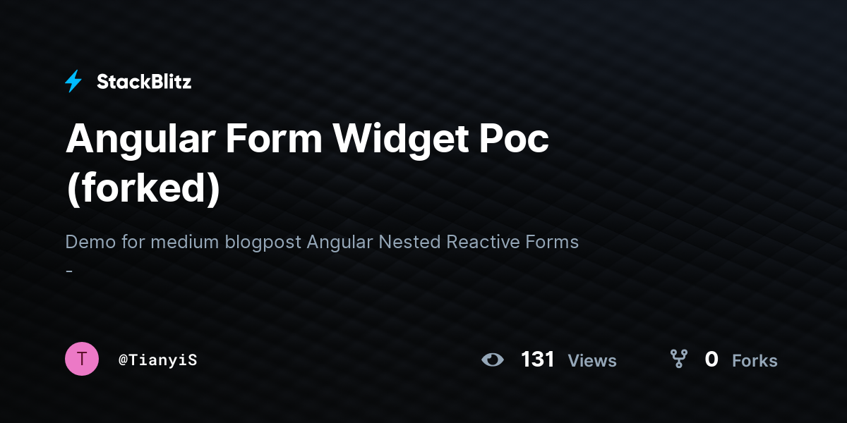 Angular Form Widget Poc (forked) - StackBlitz Angular Form Widget Poc (forked) - StackBlitz