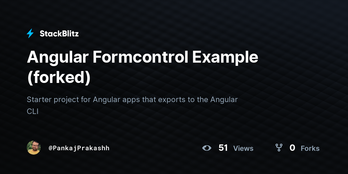 Angular Formcontrol Example (forked) - StackBlitz Angular Formcontrol Example (forked) - StackBlitz