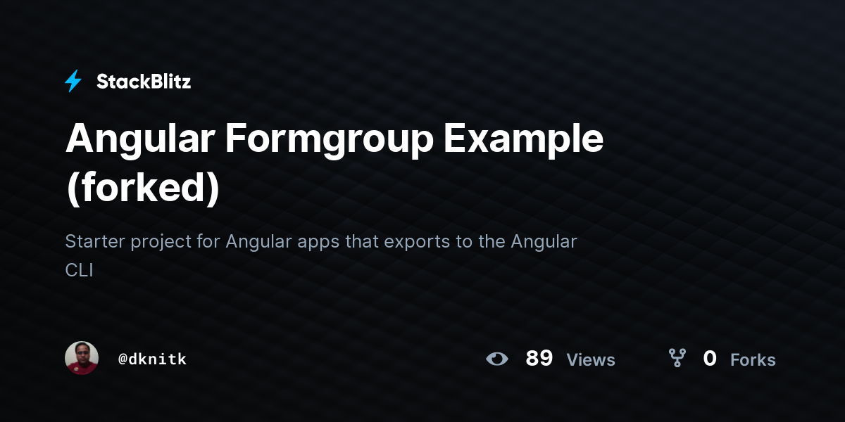 Angular Formgroup Example (forked) - StackBlitz