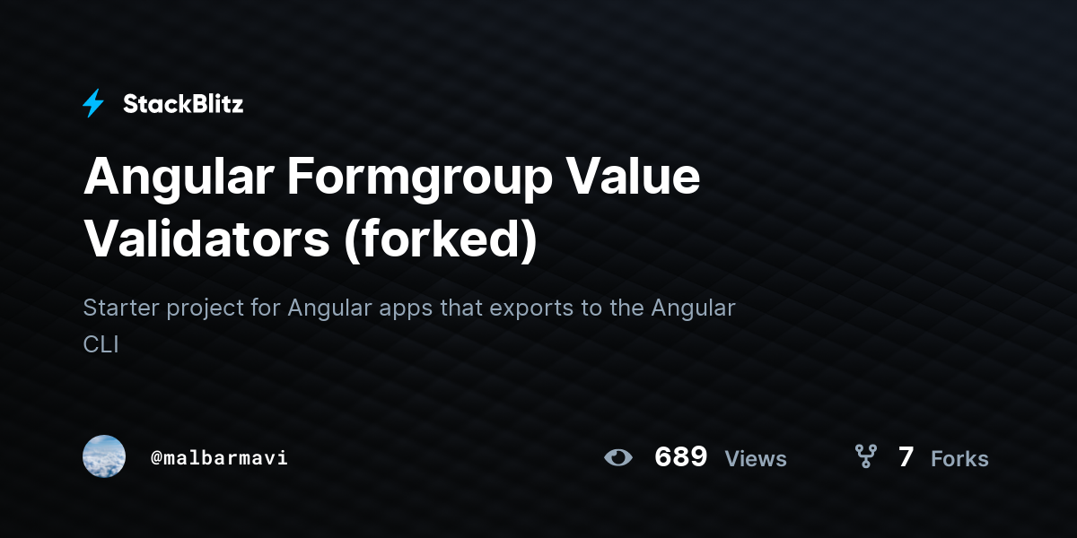 Angular Formgroup Value Validators (forked) - StackBlitz