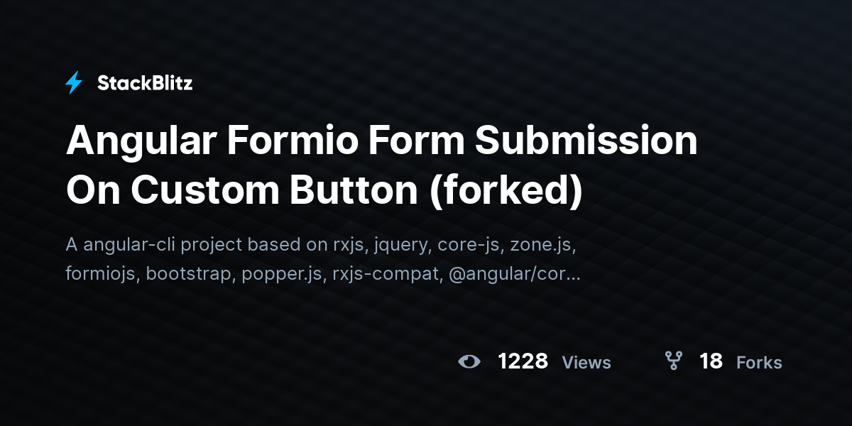 Angular Formio Form Submission On Custom Button (forked) - StackBlitz