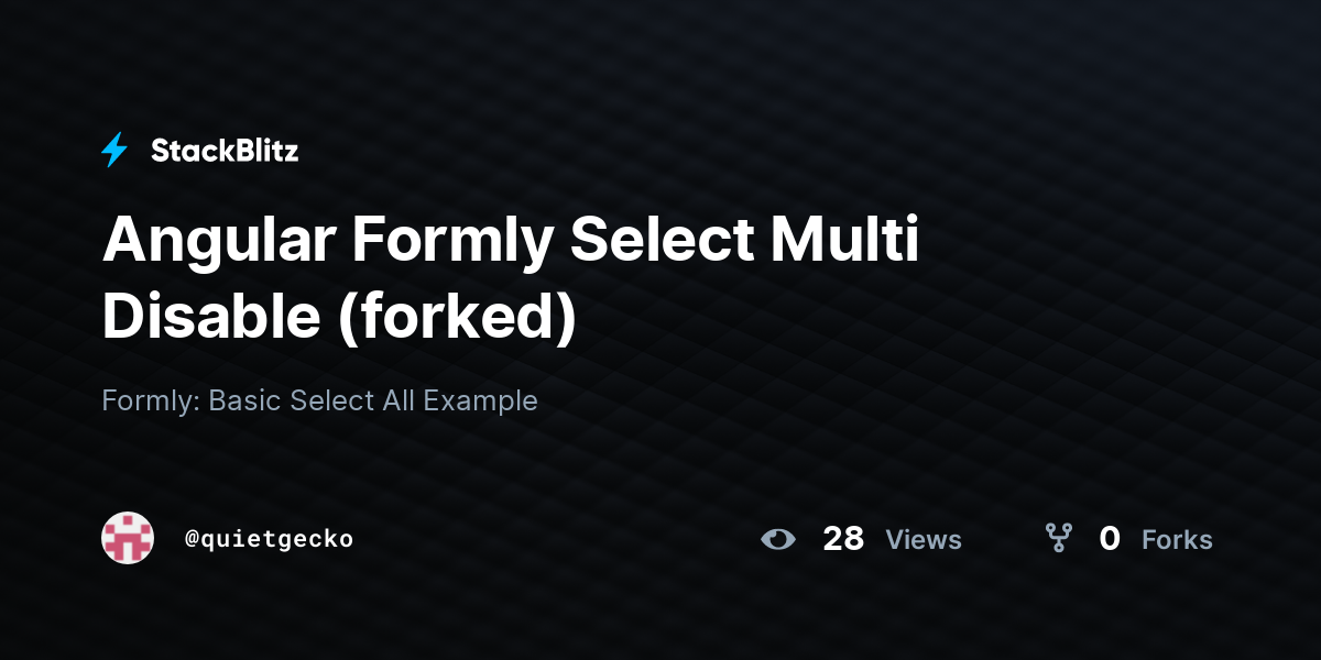 Angular Formly Select Multi Disable (forked) - StackBlitz Angular Formly Select Multi Disable (forked) - StackBlitz