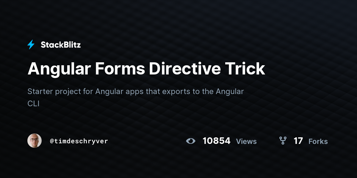 Angular Forms Directive Trick - StackBlitz