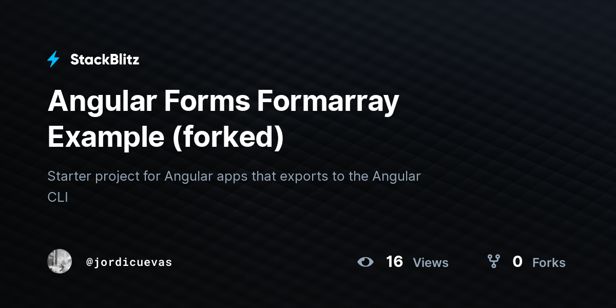 Angular Forms Formarray Example (forked) - StackBlitz Angular Forms Formarray Example (forked) - StackBlitz