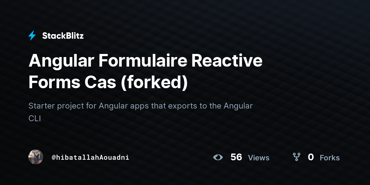 Angular Formulaire Reactive Forms Cas (forked) - StackBlitz Angular Formulaire Reactive Forms Cas (forked) - StackBlitz