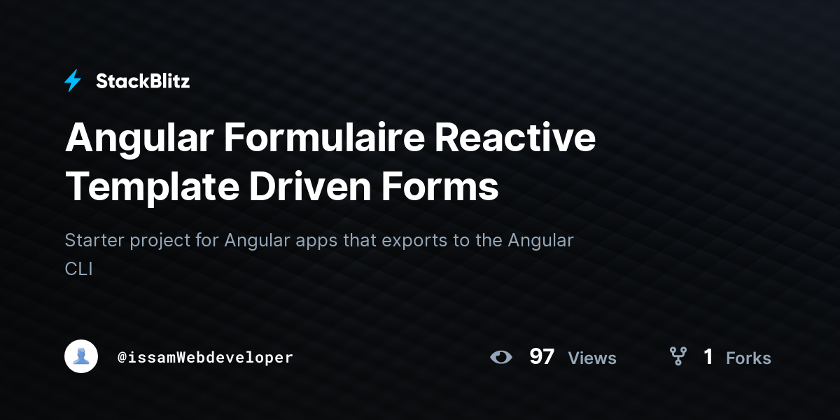 Angular Formulaire Reactive Template Driven Forms - StackBlitz