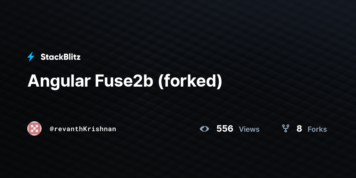 Angular Fuse2b (forked) - StackBlitz