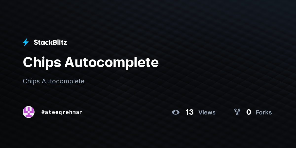 Chips Autocomplete - StackBlitz