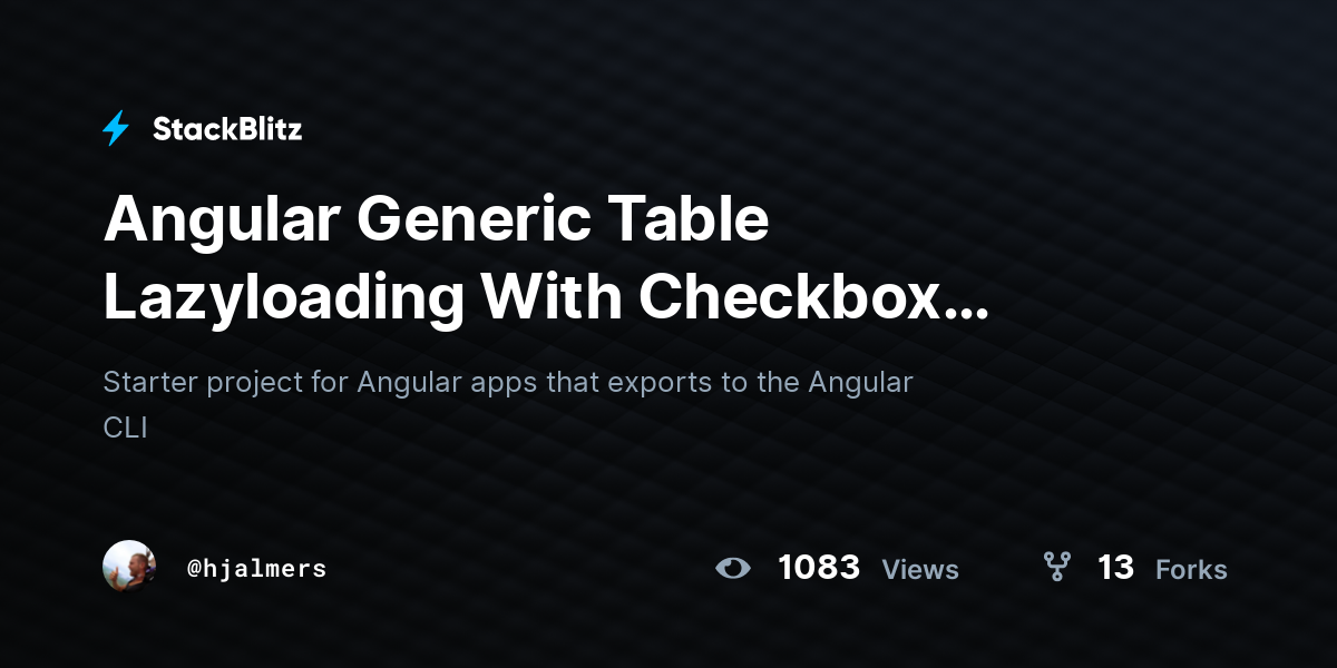 Angular Generic Table Lazyloading With Checkbox (forked) - StackBlitz