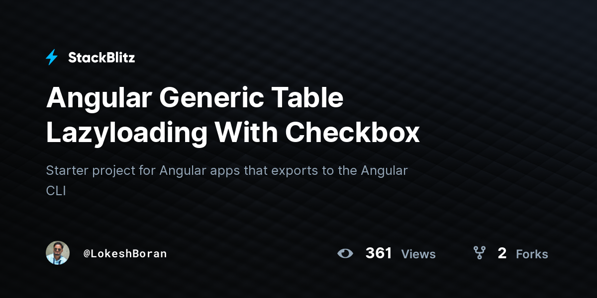Angular Generic Table Lazyloading With Checkbox - StackBlitz Angular Generic Table Lazyloading With Checkbox - StackBlitz