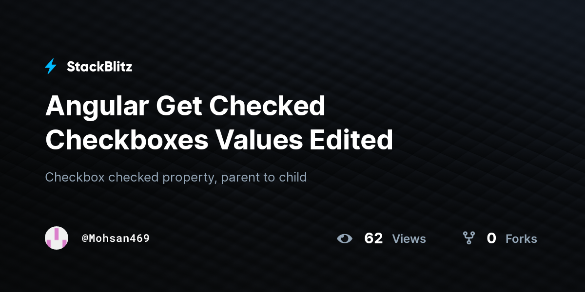 Angular Get Checked Checkboxes Values Edited - StackBlitz Angular Get Checked Checkboxes Values Edited - StackBlitz