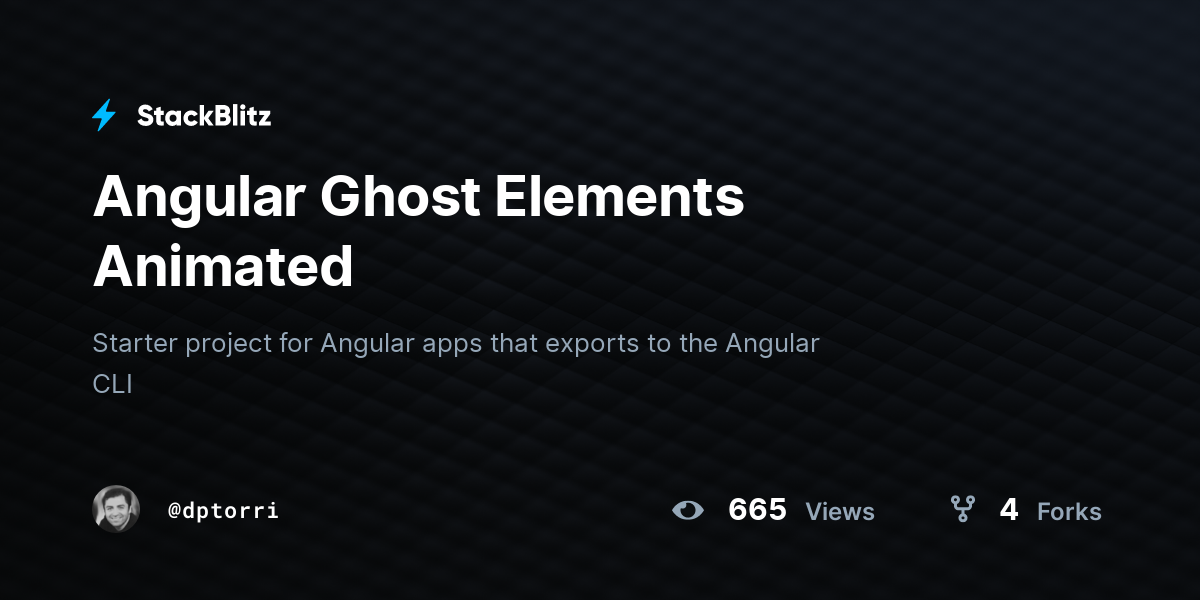Angular Ghost Elements Animated - StackBlitz