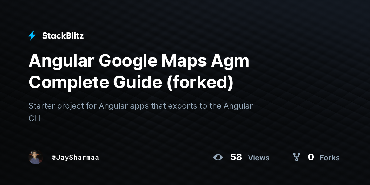 Angular Google Maps Agm Complete Guide (forked) - StackBlitz