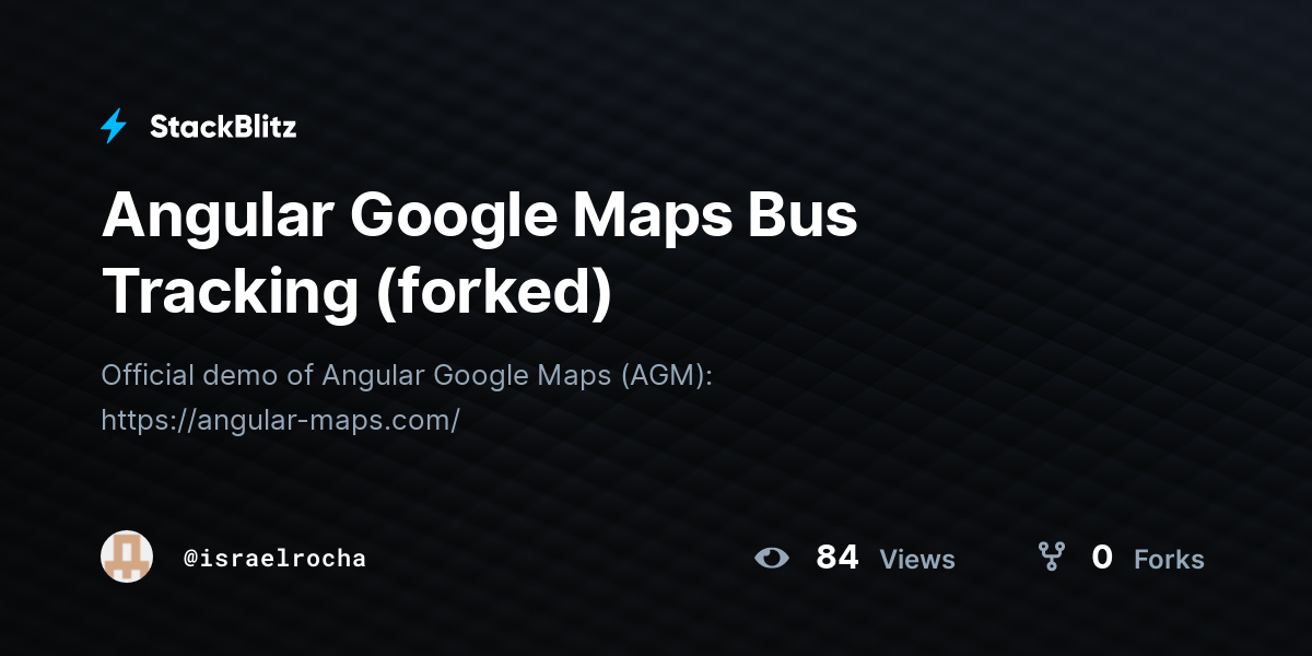 Angular Google Maps Bus Tracking (forked) - StackBlitz