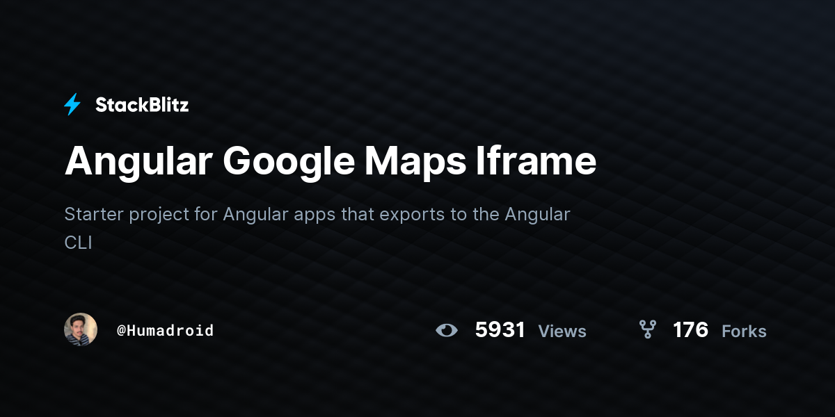 Angular Google Maps Iframe - StackBlitz