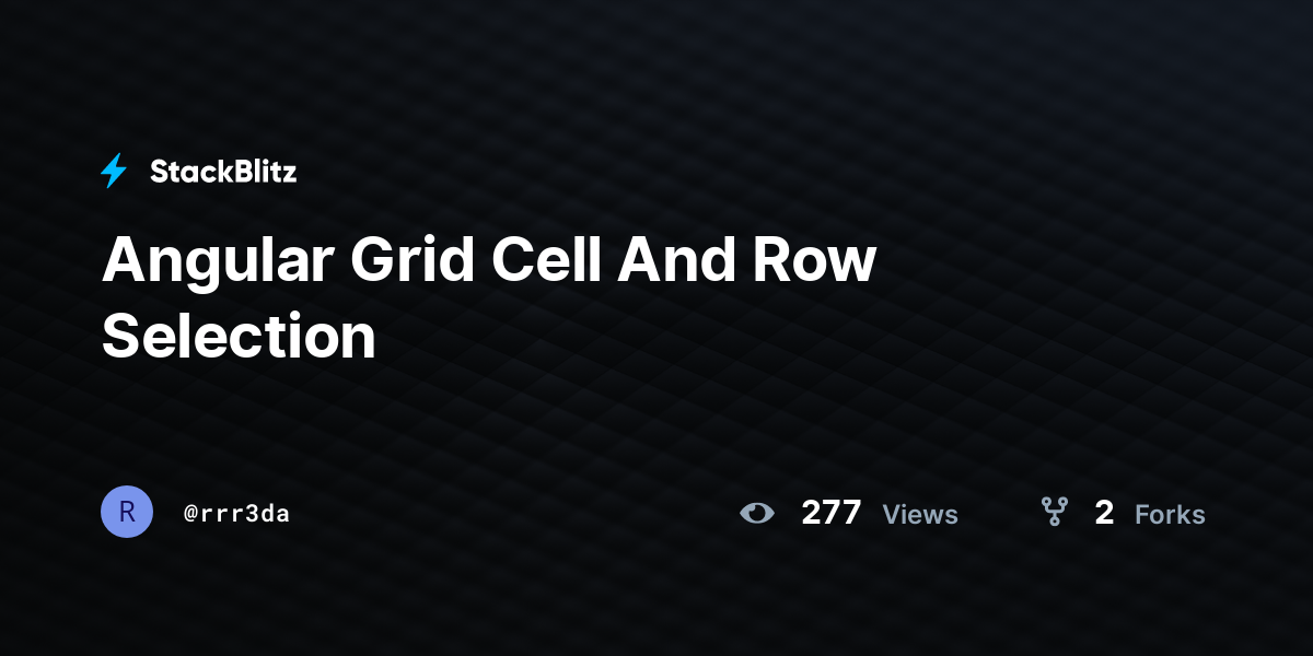 Angular Grid Cell And Row Selection - StackBlitz Angular Grid Cell And Row Selection - StackBlitz