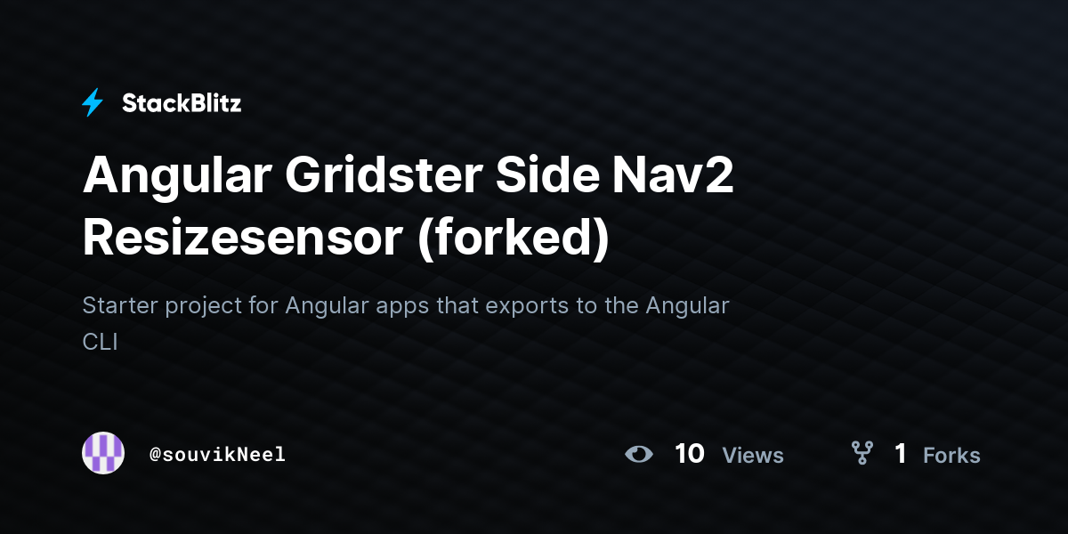 Angular Gridster Side Nav2 Resizesensor (forked) - StackBlitz Angular Gridster Side Nav2 Resizesensor (forked) - StackBlitz