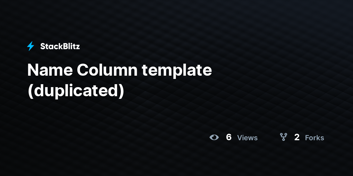 Name Column template (duplicated) - StackBlitz