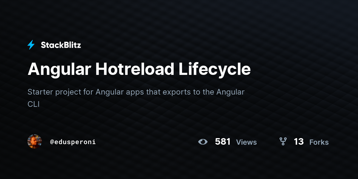 Angular Hotreload Lifecycle - StackBlitz