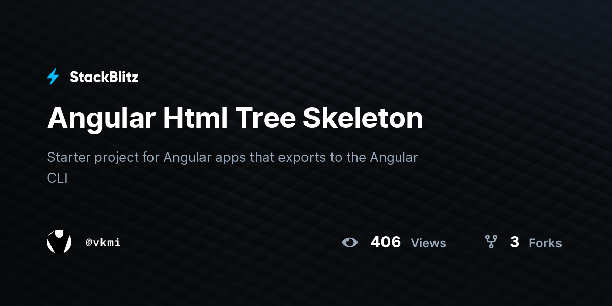 Angular Html Tree Skeleton - StackBlitz
