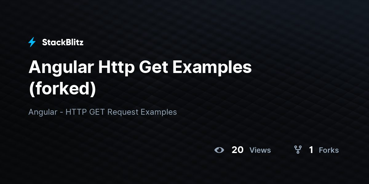 Angular Http Get Examples (forked) - StackBlitz Angular Http Get Examples (forked) - StackBlitz