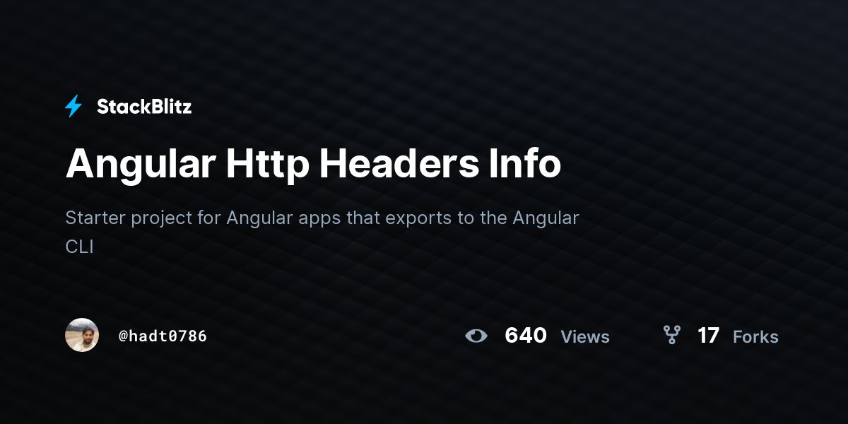 Angular Http Headers Info - StackBlitz