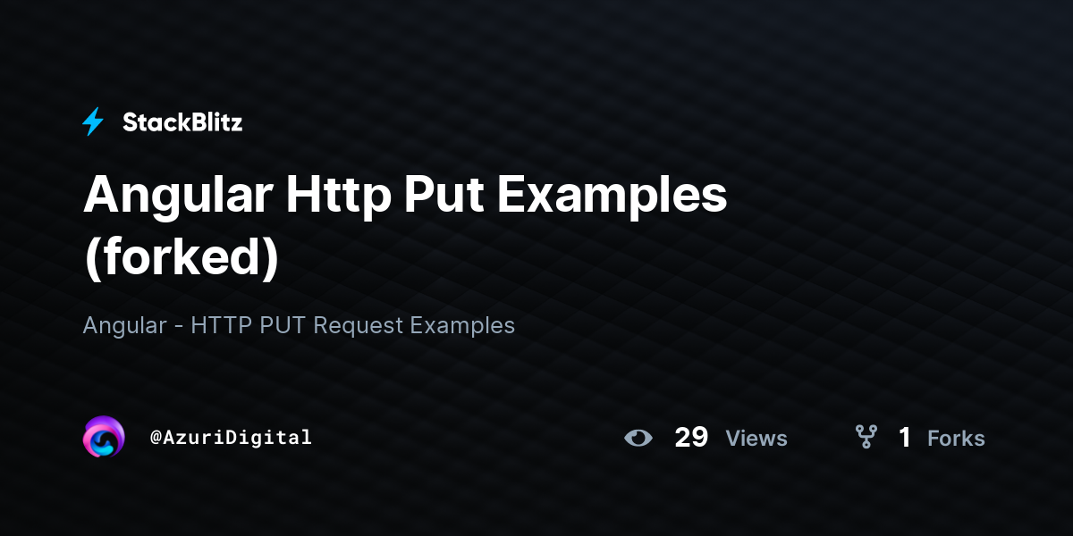Angular Http Put Examples (forked) - StackBlitz Angular Http Put Examples (forked) - StackBlitz