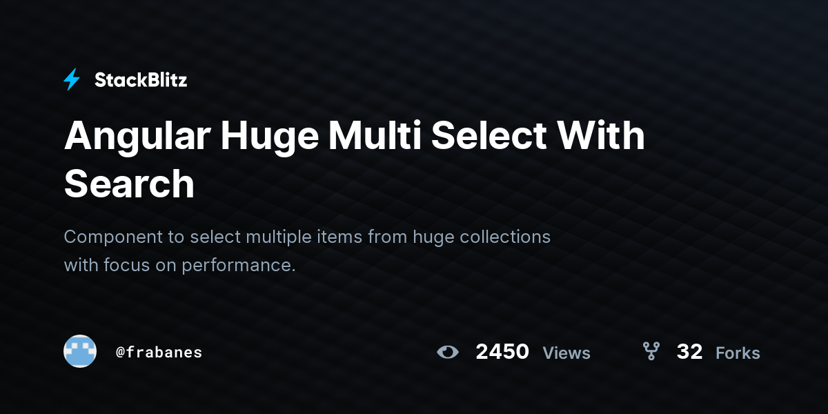 Angular Huge Multi Select With Search - StackBlitz