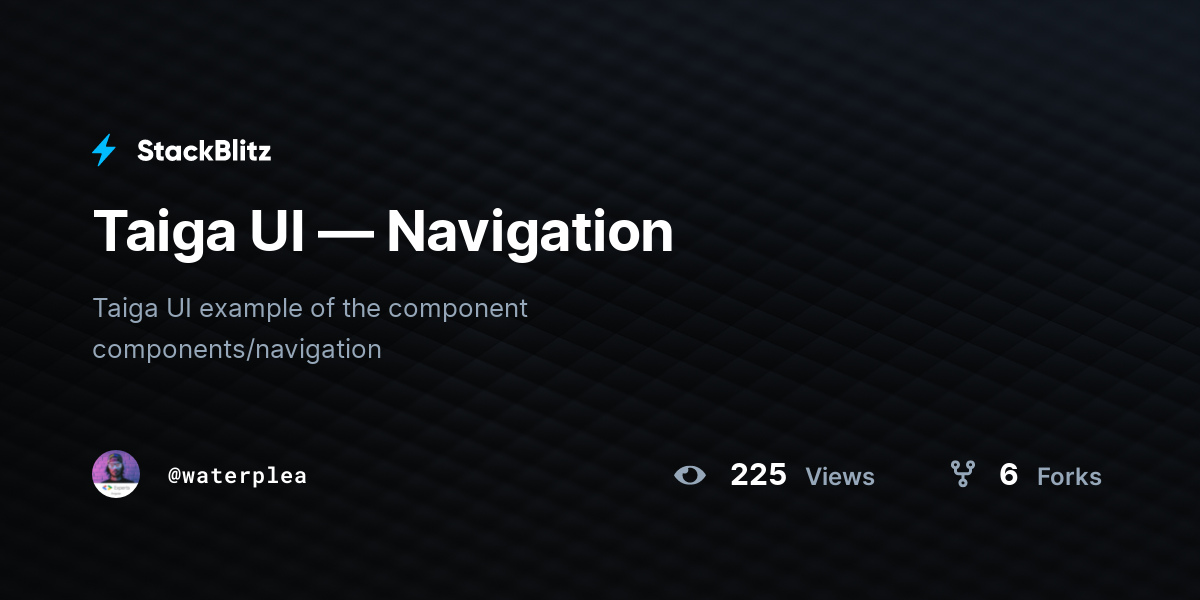 Taiga UI — Navigation - StackBlitz