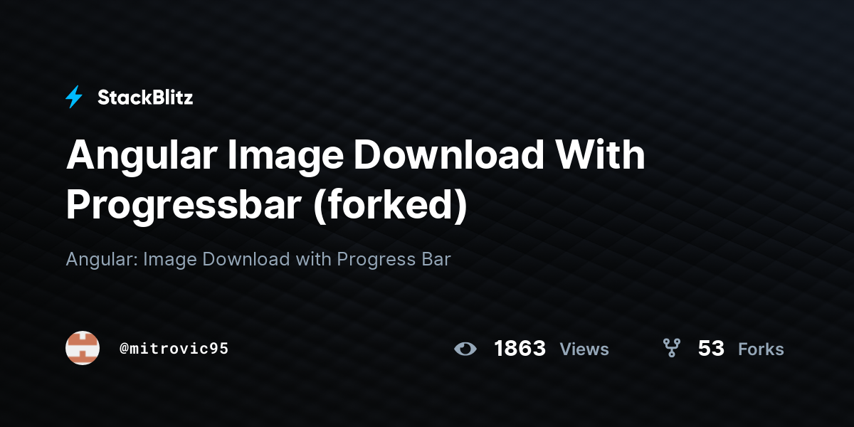 Angular Image Download With Progressbar (forked) - StackBlitz