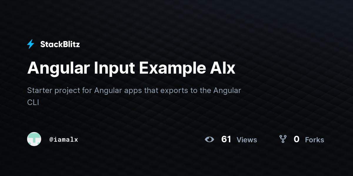 Angular Input Example Alx - StackBlitz