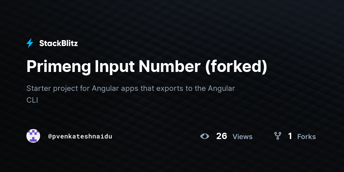 Primeng Input Number (forked) - StackBlitz Primeng Input Number (forked) - StackBlitz