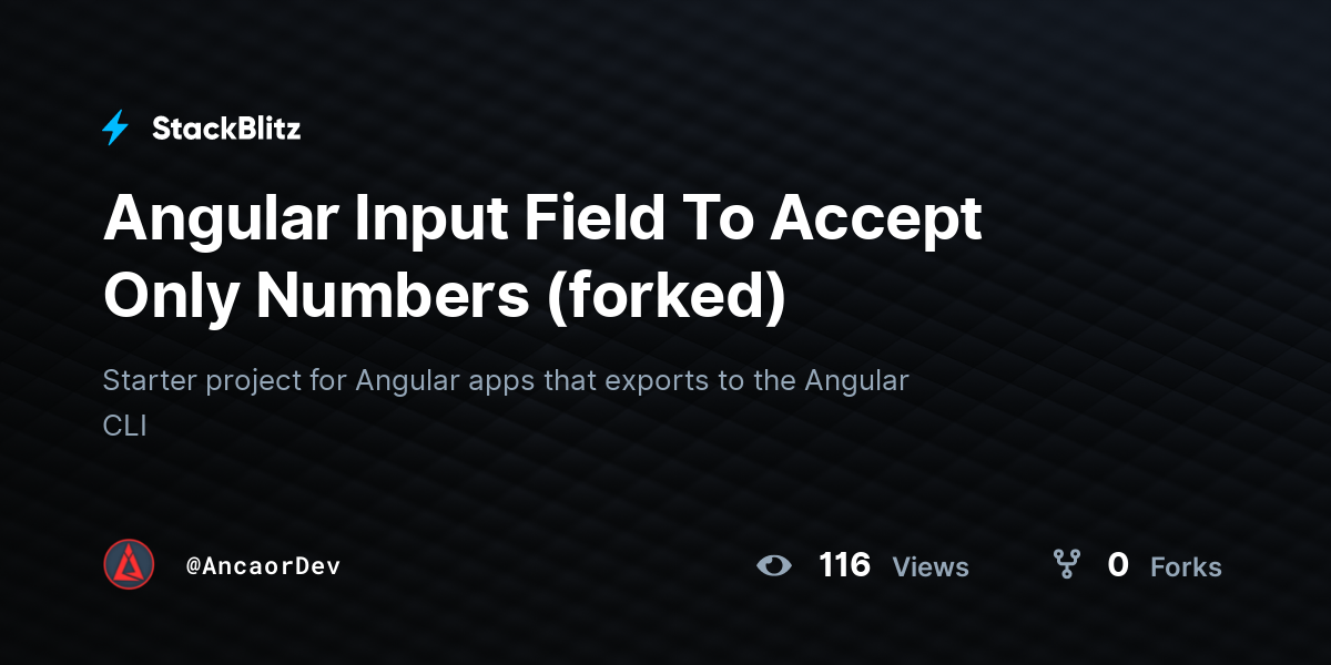 Angular Input Field To Accept Only Numbers (forked) - StackBlitz Angular Input Field To Accept Only Numbers (forked) - StackBlitz
